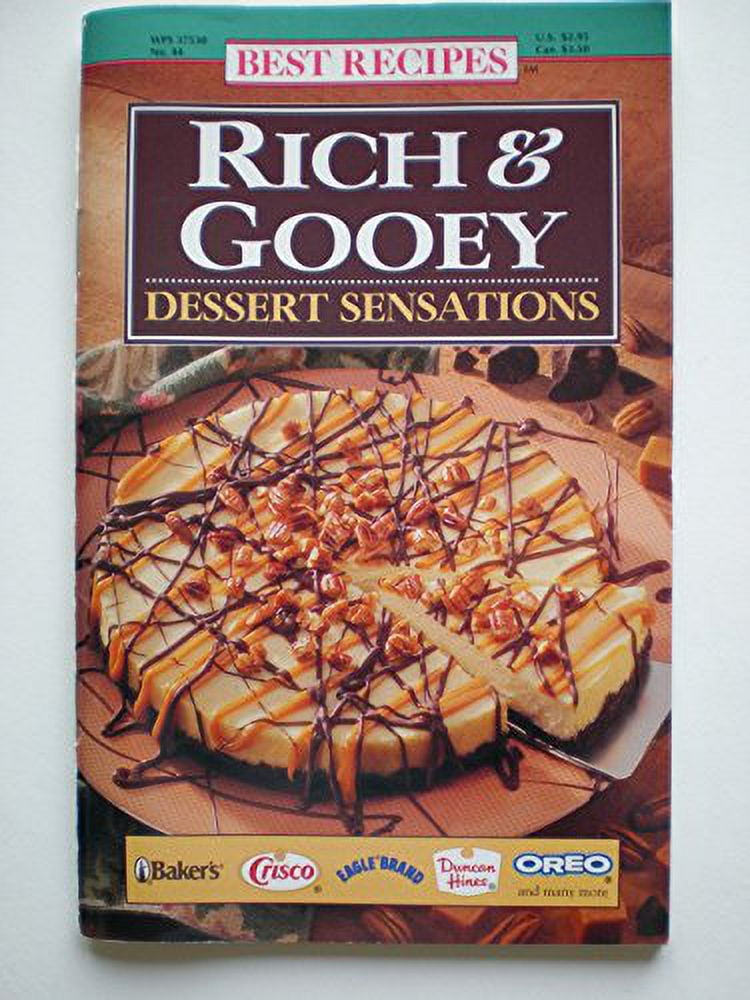 WPS 37530 No.44 VOL. 1 BEST RECIPES " RICH & GOOEY " DESSERT SENSATIONS ...