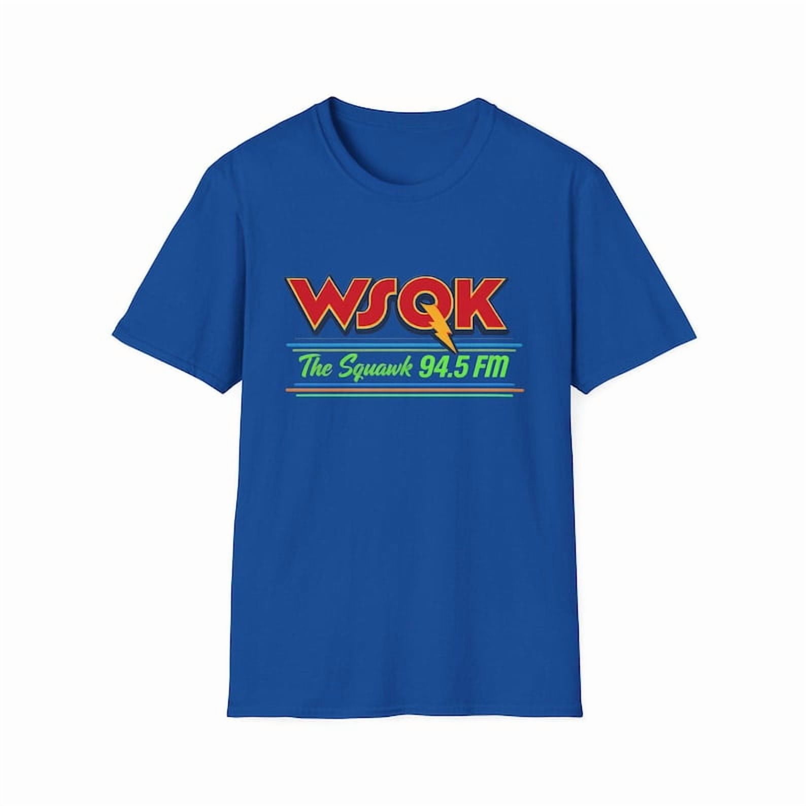 WSQK Radio Logo T-Shirt | The Squawk 94.5 FM retro logo Stranger Meme ...