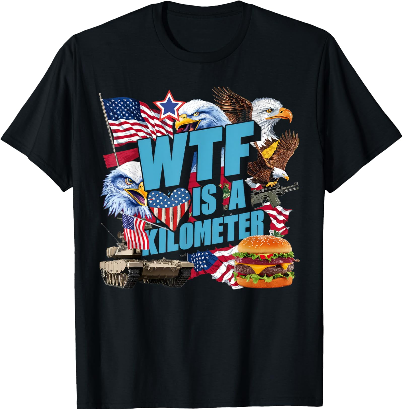 WTF Is A Kilometer American Humor Against Metric System Meme T-Shirt ...