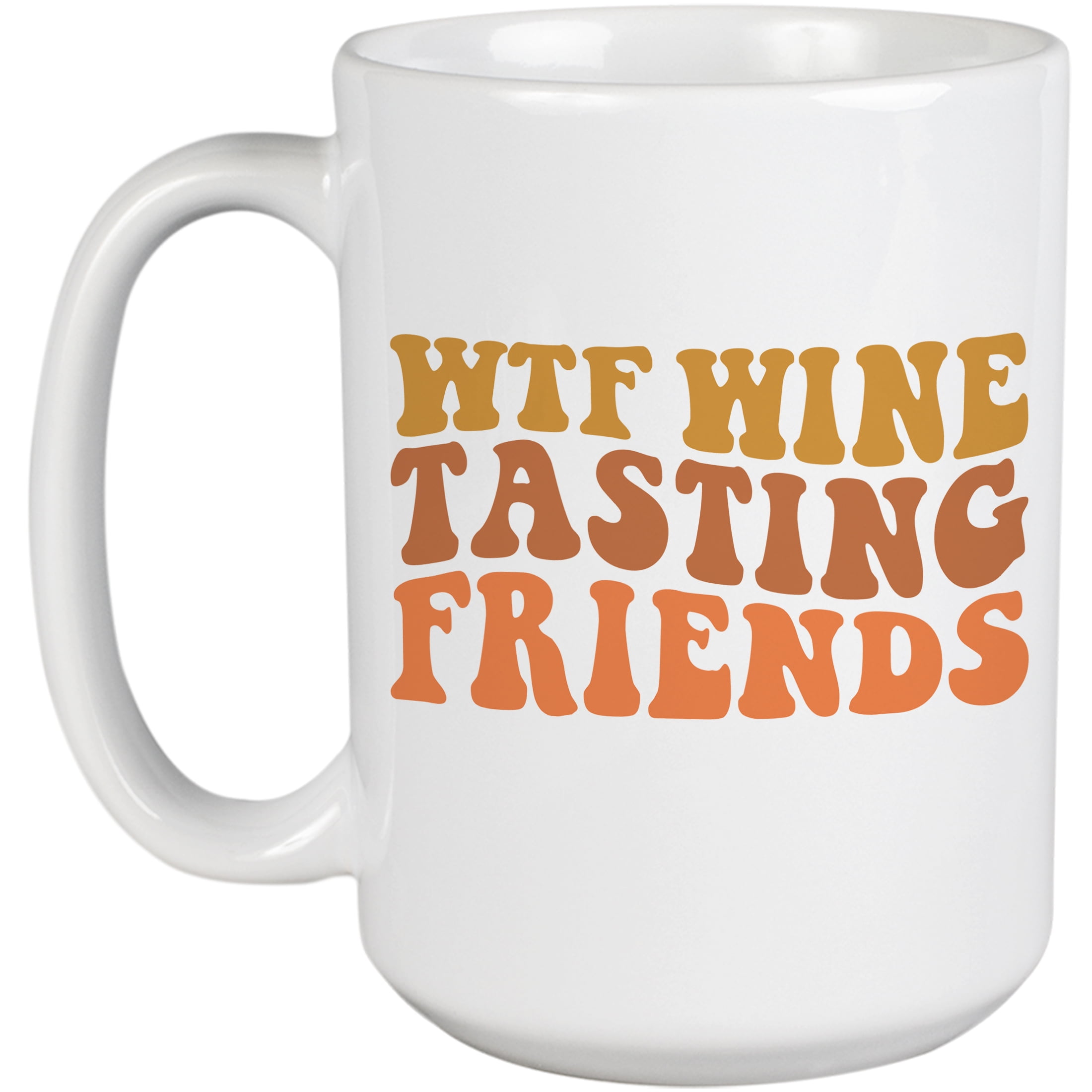 WTF Wine Tasting Friends, Drinking Themed, Groovy Retro Wavy Text Merch ...