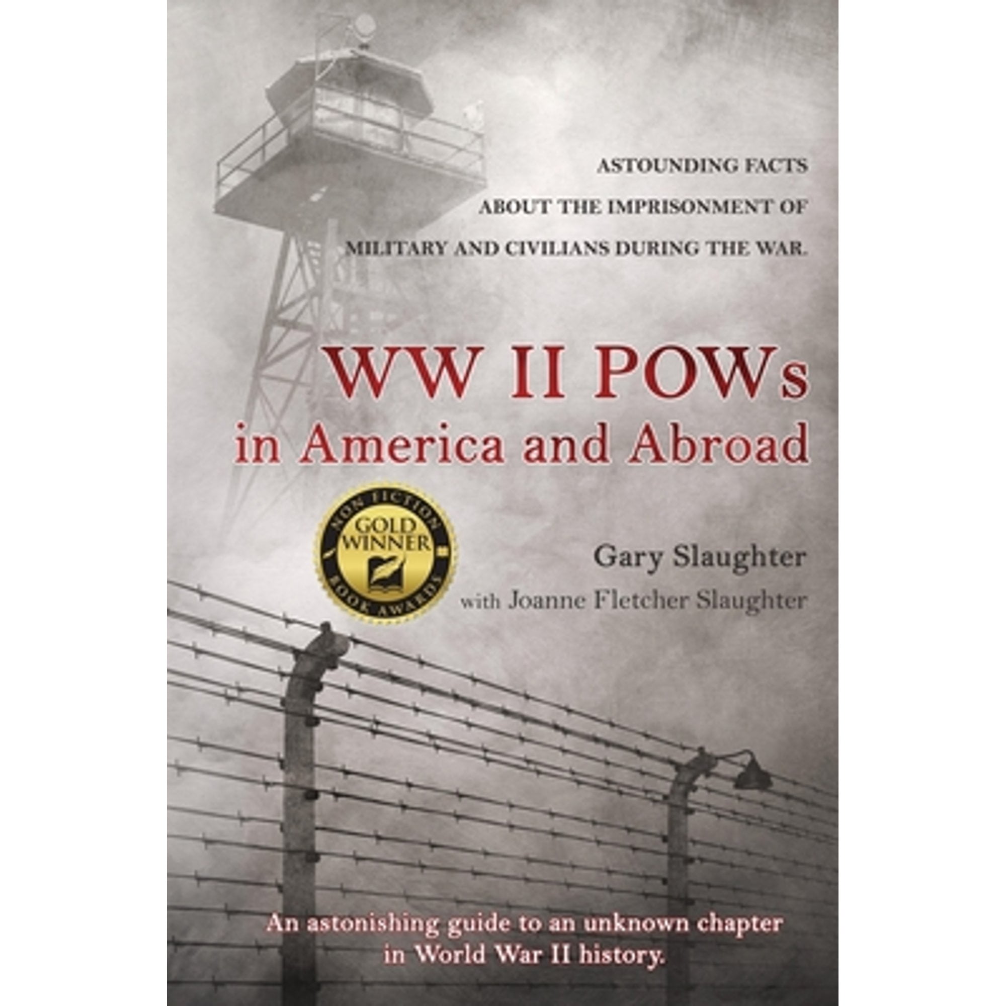 Pre-Owned WW II POWs in America and Abroad: Astounding Facts about the ...