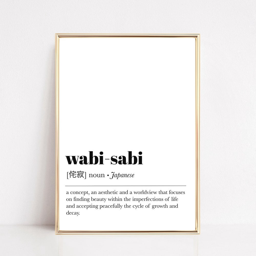 Wabi-Sabi Definition Print, Wabi-Sabi Art, Inspirational Wall Art ...