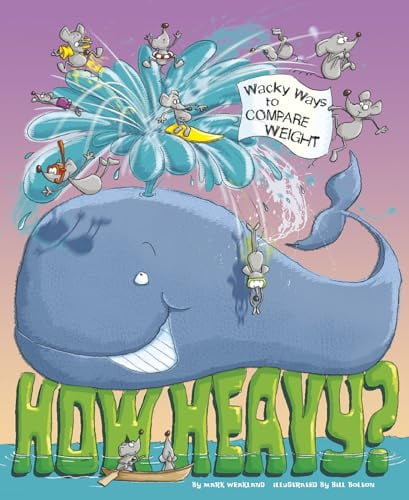 Pre-Owned Wacky Comparisons: How Heavy? : Wacky Ways to Compare Weight ...