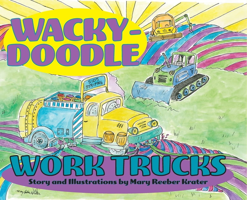 Wacky-Doodle Work Trucks, (Hardcover) - Walmart.com
