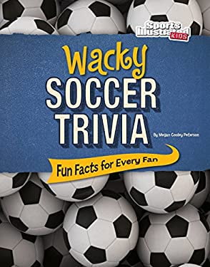 Pre-Owned Wacky Soccer Trivia: Fun Facts for Every Fan (Hardcover ...