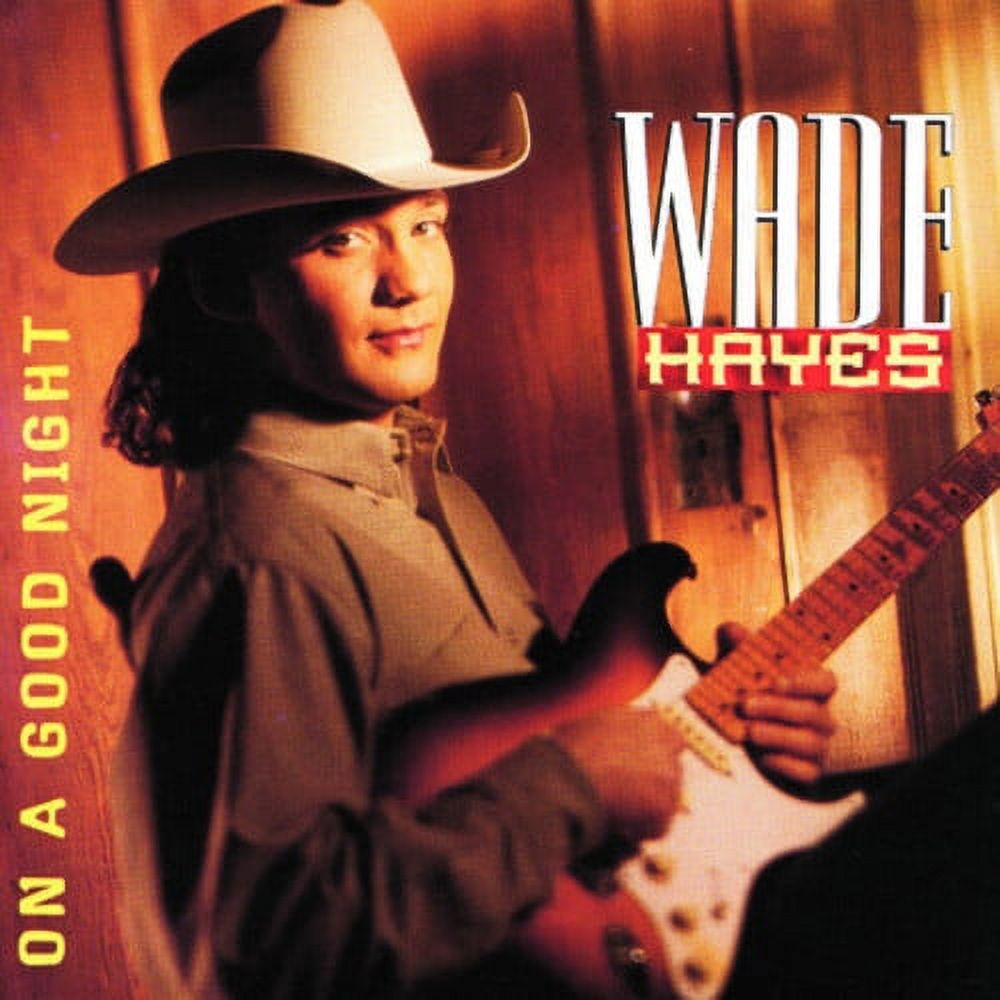 Wade Hayes - On a Good Night - Music & Performance - CD - Walmart.com