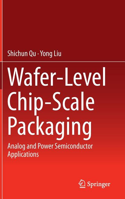 Wafer-Level Chip-Scale Packaging: Analog and Power Semiconductor ...