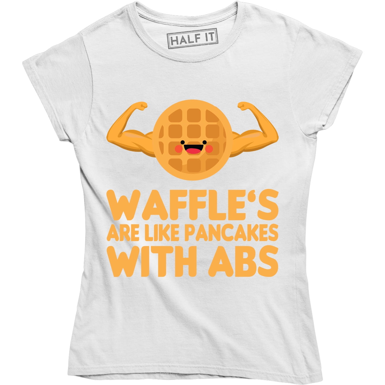 Waffles Are like Pancakes With Abs Funny Food Lover Workout Gym T-Shirt ...