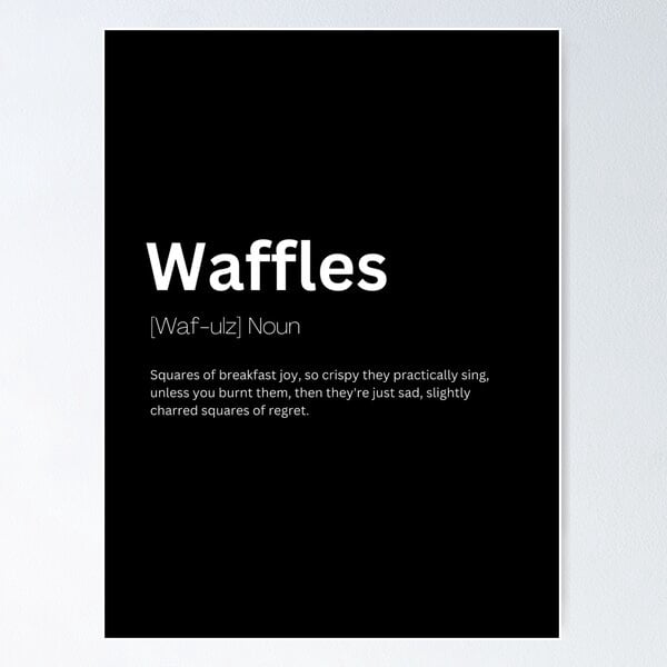 Waffles Dictionary Definition Poster Wall Art, Modern Wall Decor For ...