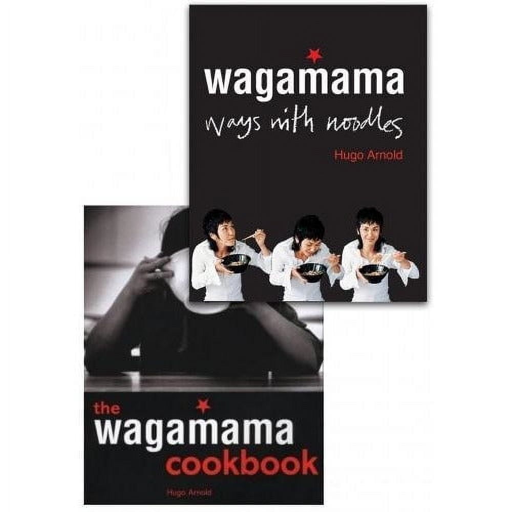 Wagamama Cookbook And Wagamama Ways With Noodles 2 Books Collection Set ...