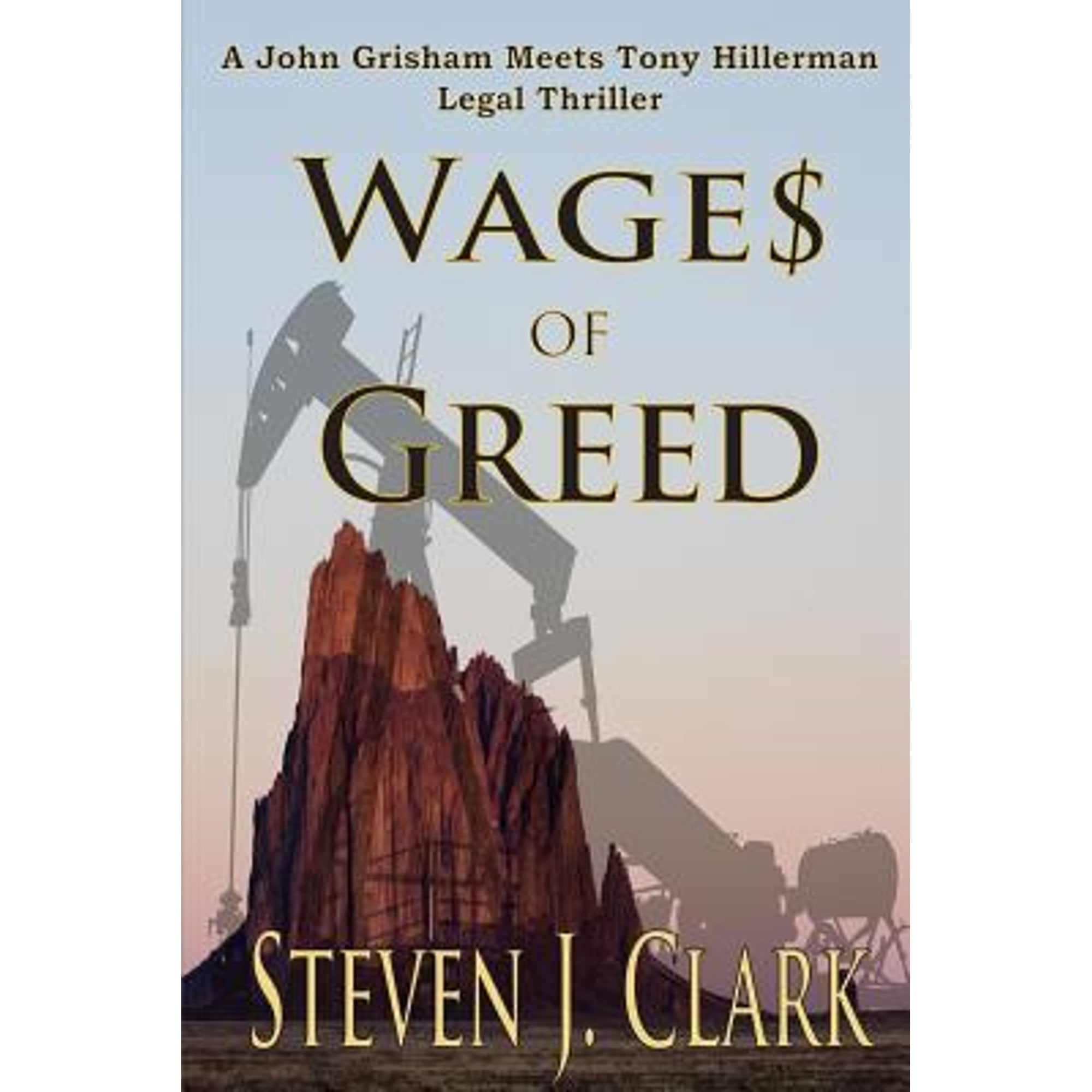 Danny Whitehorse/Jason Stevens: Wages of Greed: A John Grisham meets ...