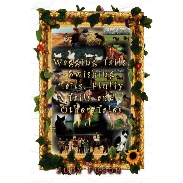 Wagging Tails, Swishing Tails, Fluffy Tails and Other Tales - Walmart.com