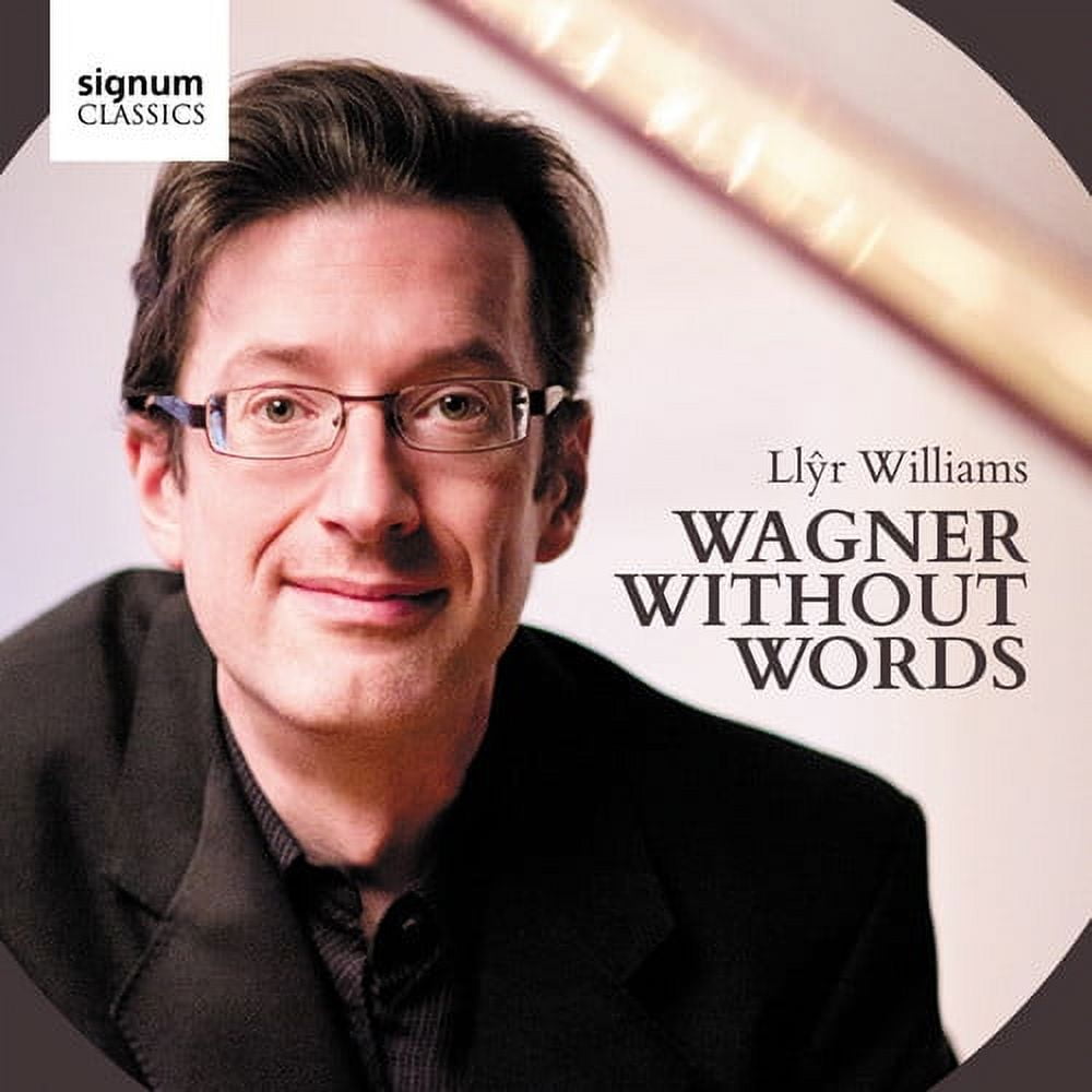 Wagner / Llyr Williams - Wagner Without Words - Music & Performance ...