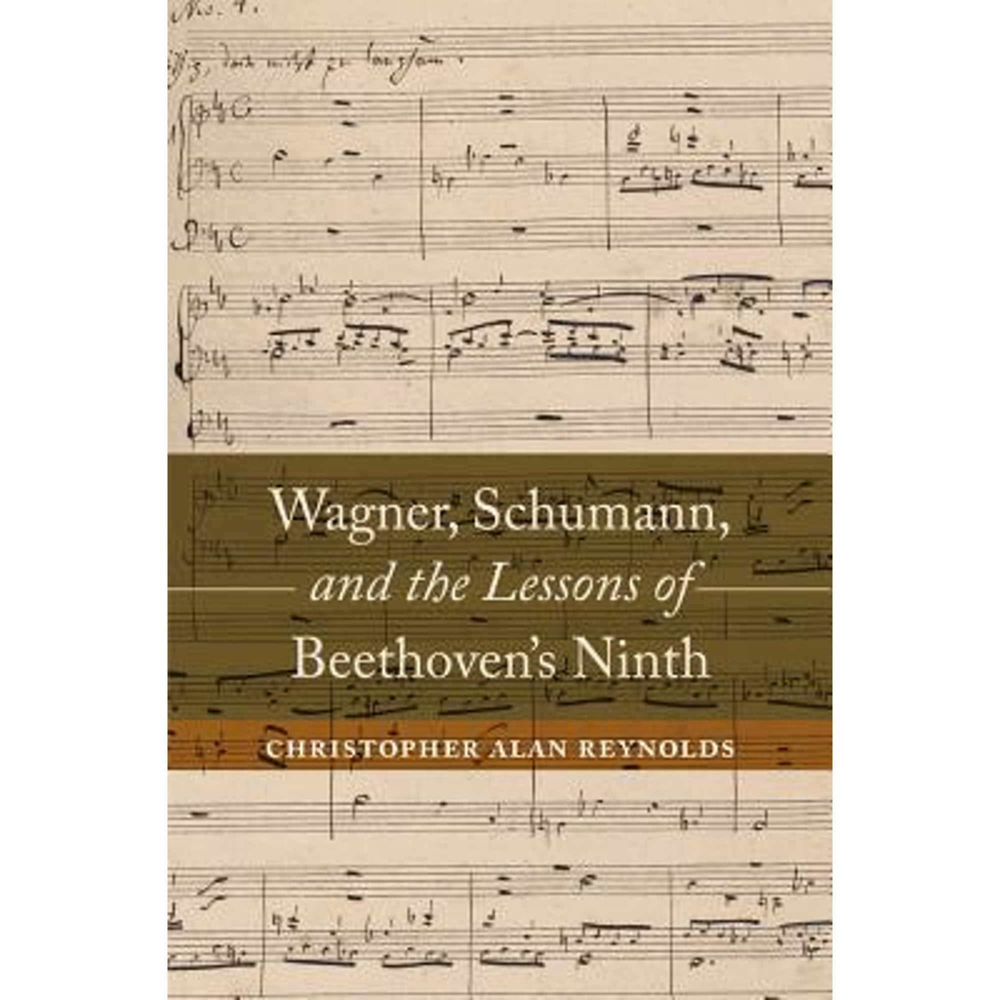 Pre-Owned Wagner, Schumann, and the Lessons of Beethoven's Ninth ...