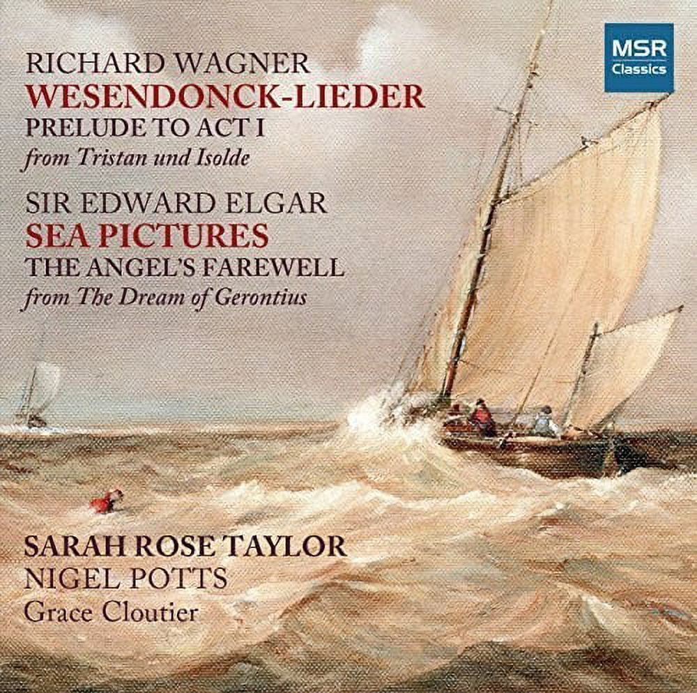 Wagner / Taylor,Sarah Rose / Potts,Nigel - Elgar: Sea Pictures - Music ...
