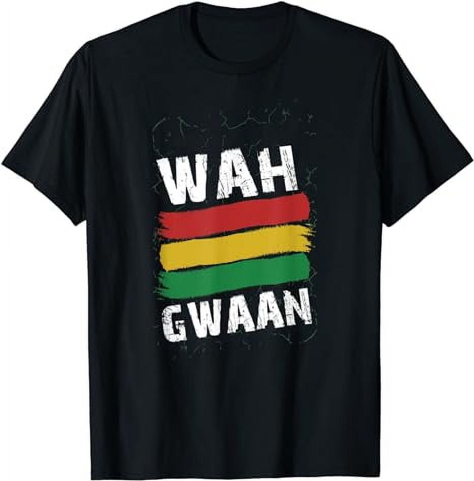 Wah Gwaan Jamaica Funny jamaican Rasta yeah mon Reggae T-Shirt ...
