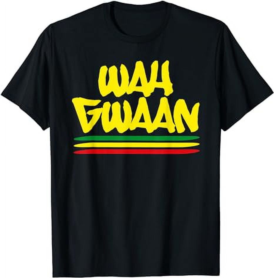 Wah Gwaan Rasta Reggae Jamaican Graffiti Hip Hop T Shirt
