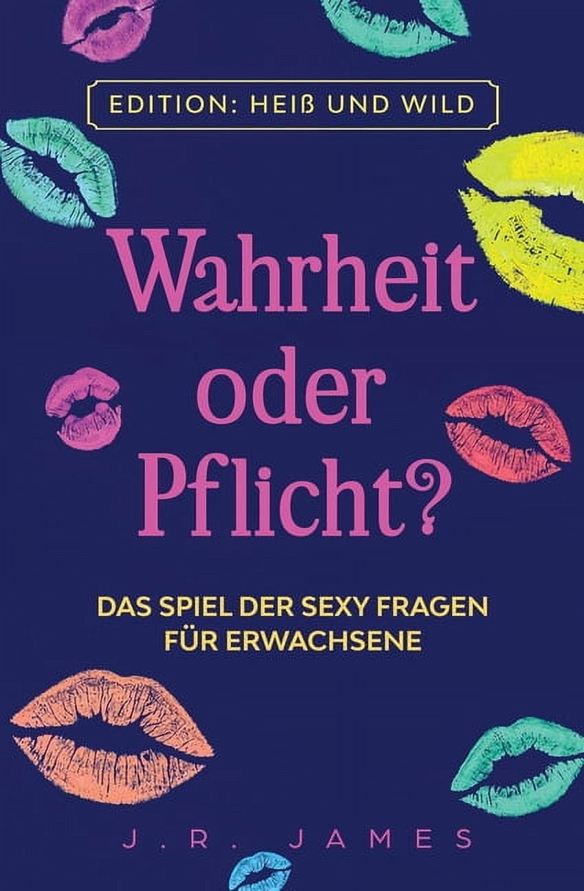 Wahrheit oder Pflicht?: Das Spiel der sexy Fragen für Erwachsene (Paperback) - Walmart.com
