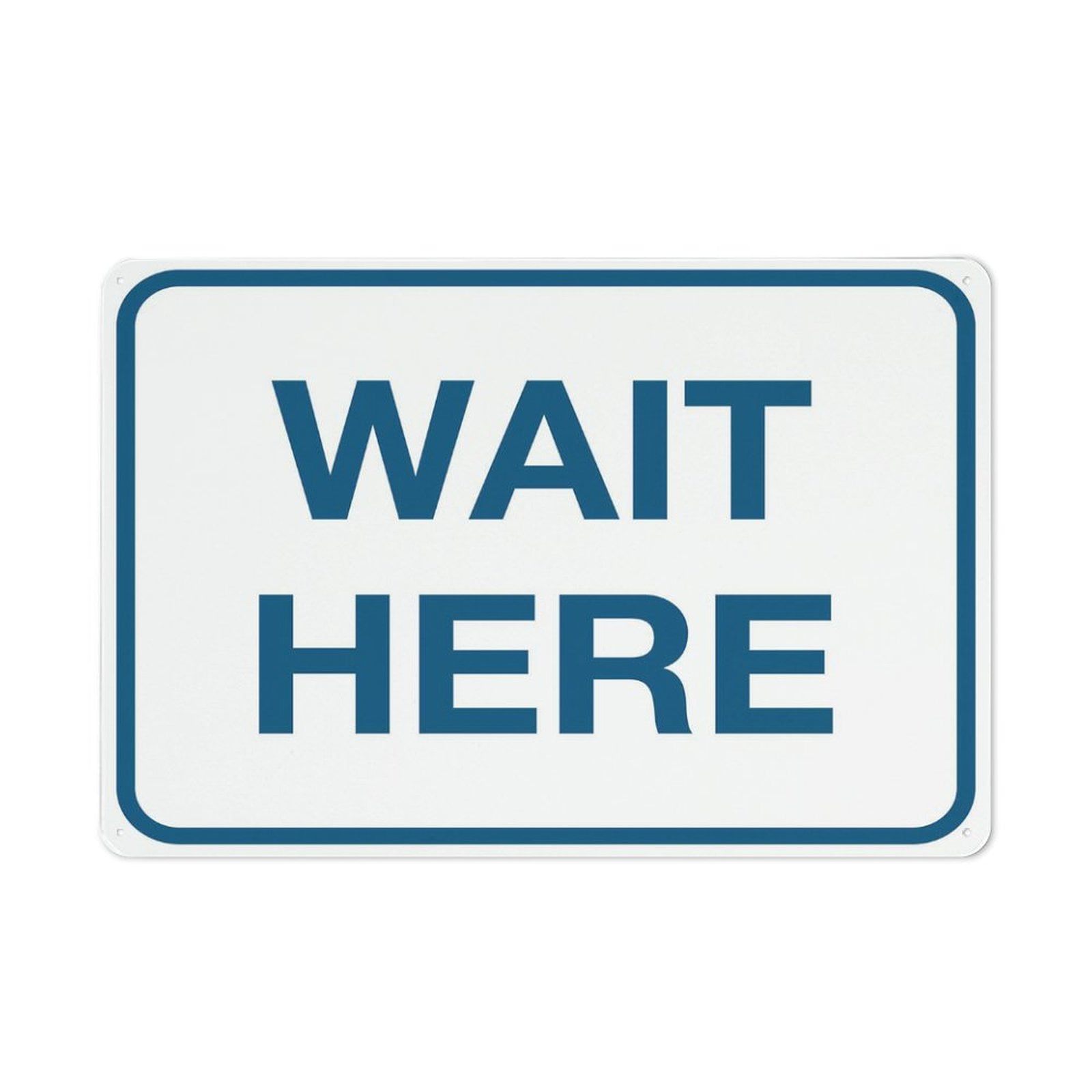 Wait Here Sign Metal Signs 12X8 Inch Rust Free Aluminum,Uv Ink Printing ...