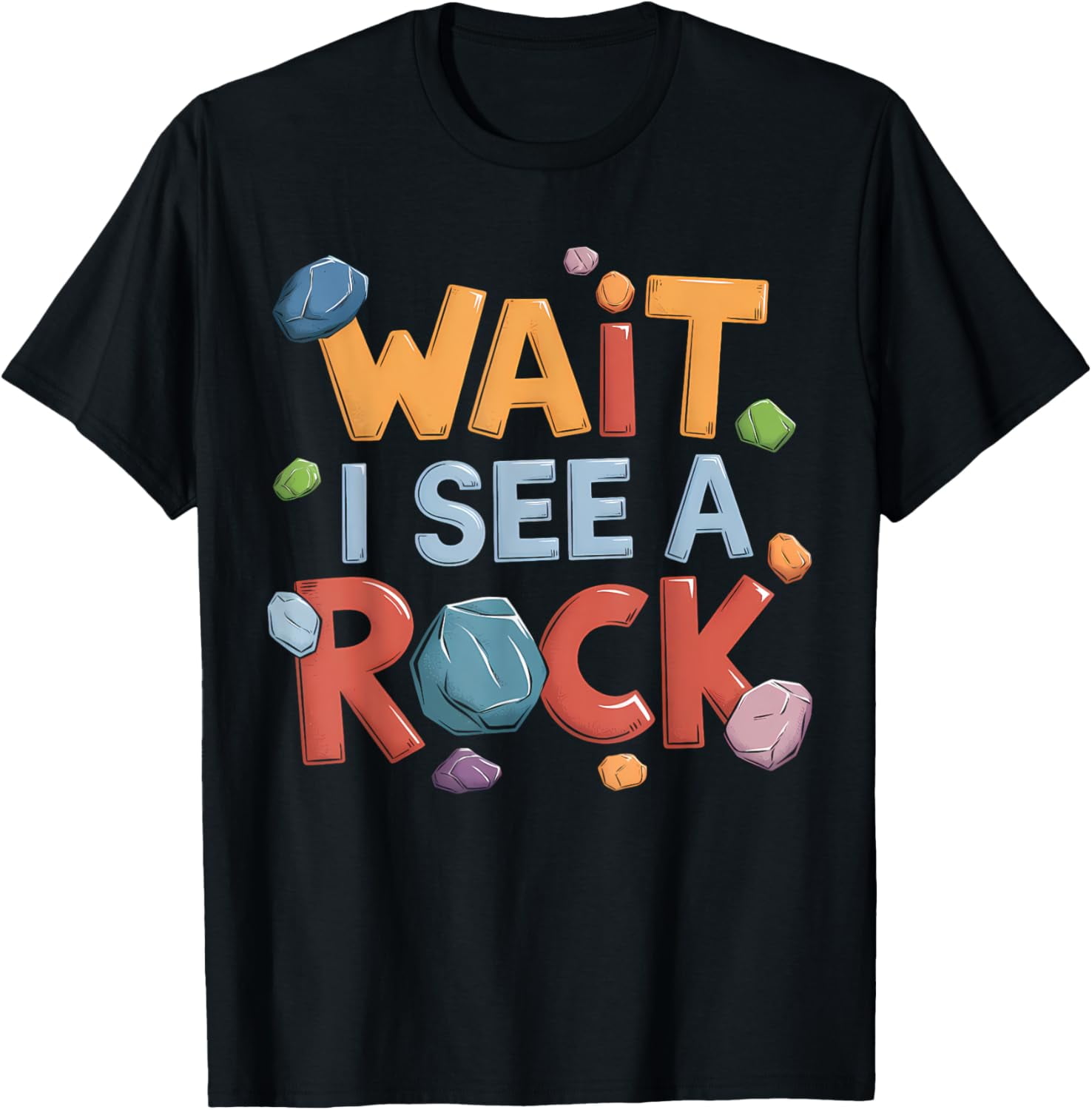 Wait I See A Rock Retro Geology Rockhounding Mineralogy T-Shirt ...