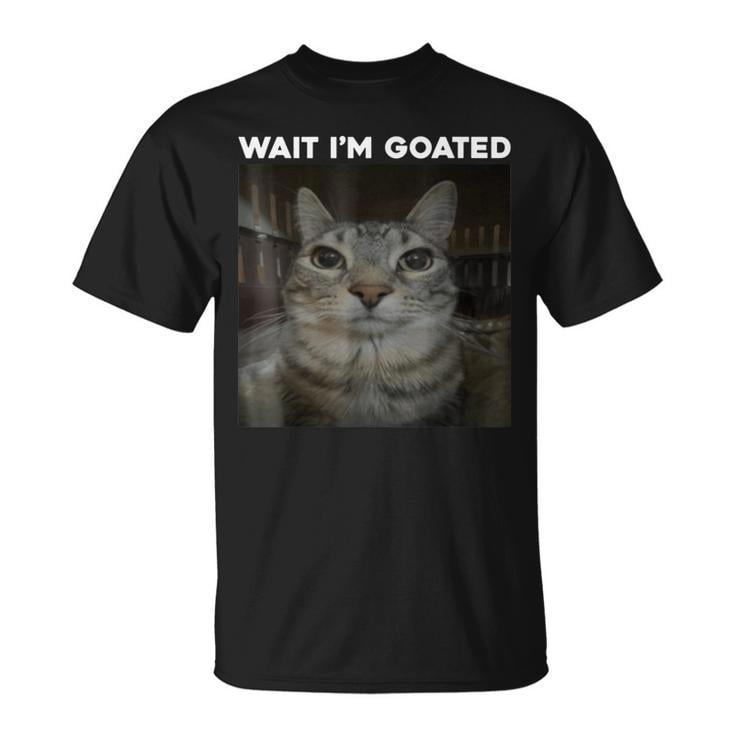 Wait I’m Goated Cat Humor Meme T-Shirt, Funny Internet Slang Graphic ...