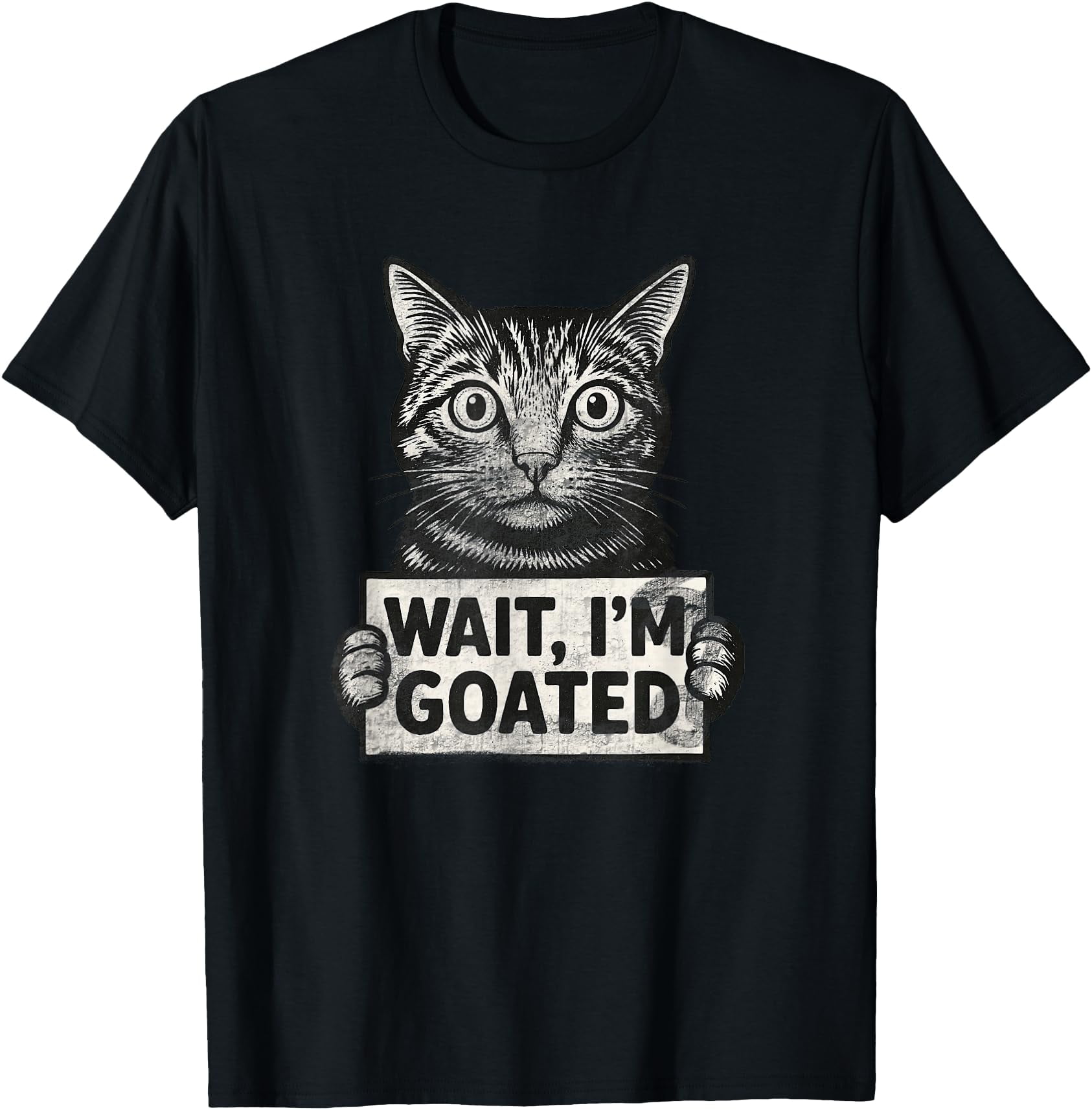 Wait, I’m Goated Funny Cat T-Shirt,Black - Walmart.com