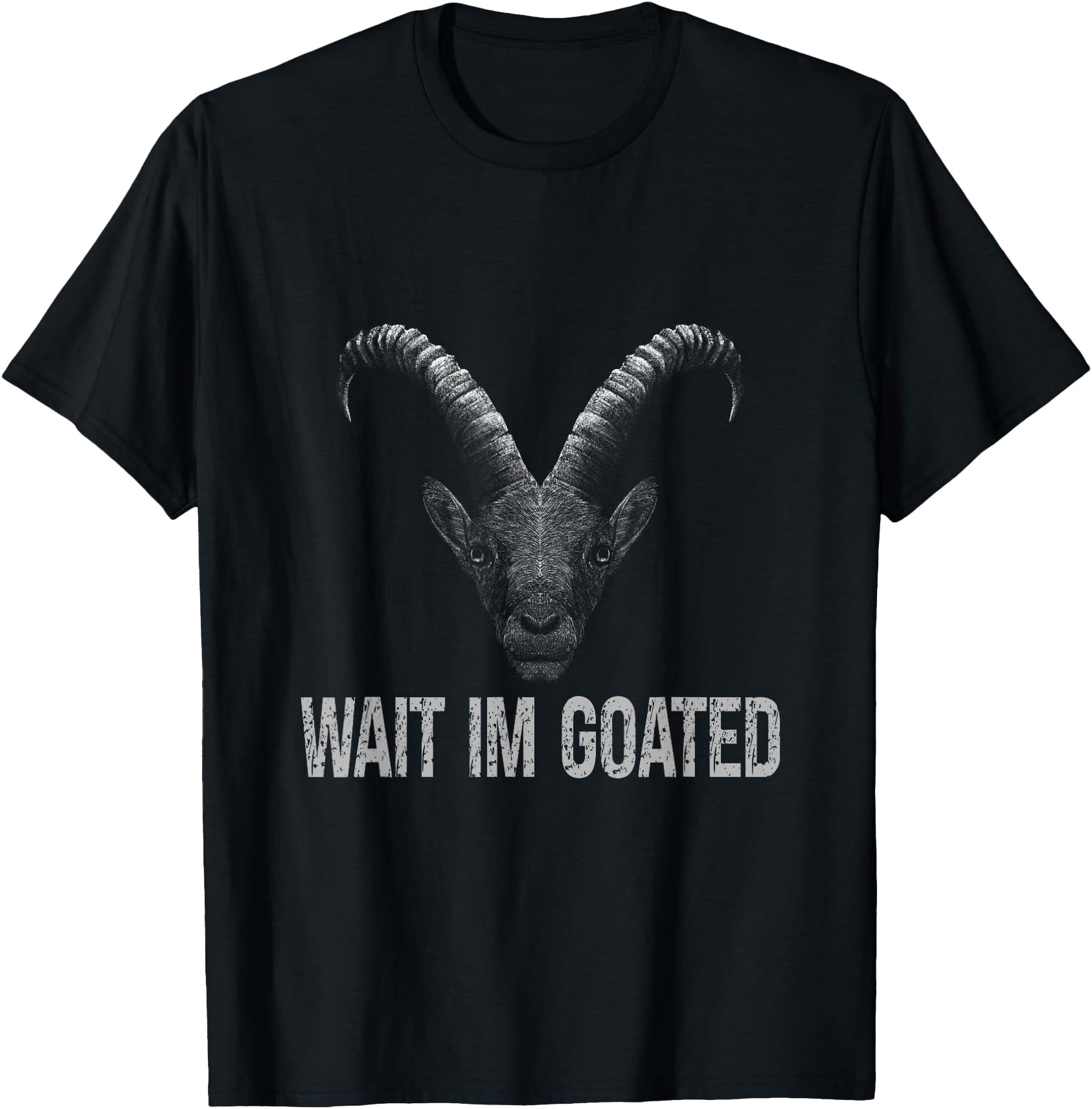 Wait I'm Goated Humor Funny Meme & Sarcasm T-Shirt,Black - Walmart.com