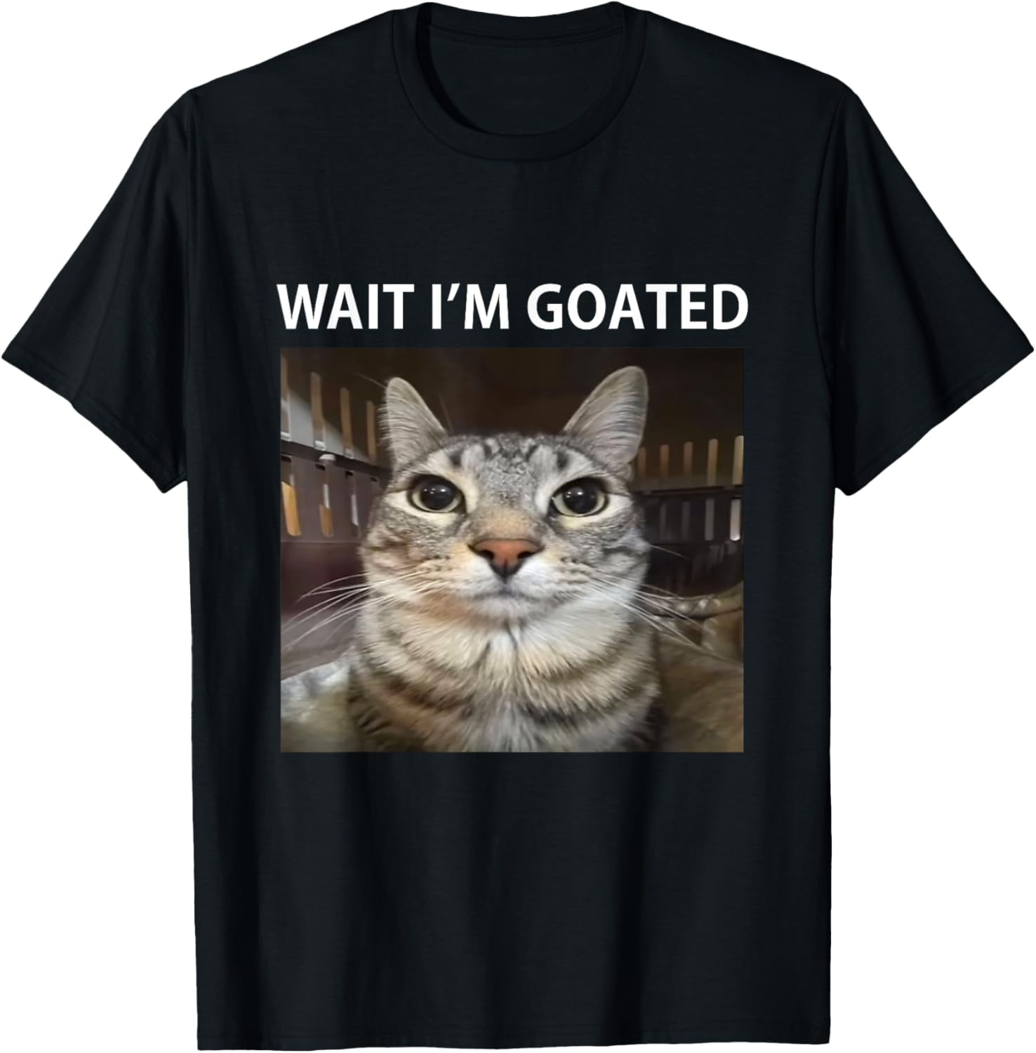 Wait I'm Goated Silly Cat Meme T-Shirt Tops Tee - Walmart.com