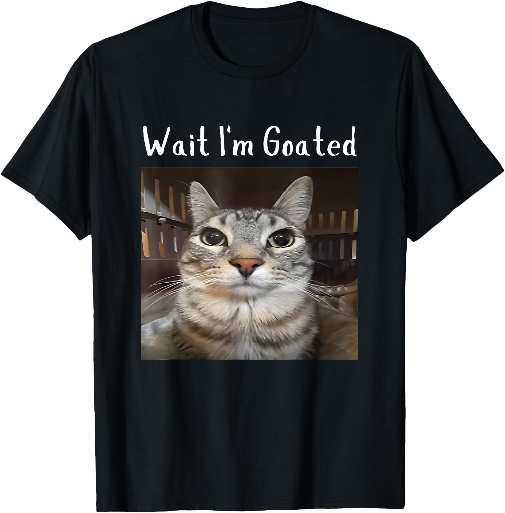 Wait I'm Goated Silly staring cat meme Men Women T-Shirt,Black ...