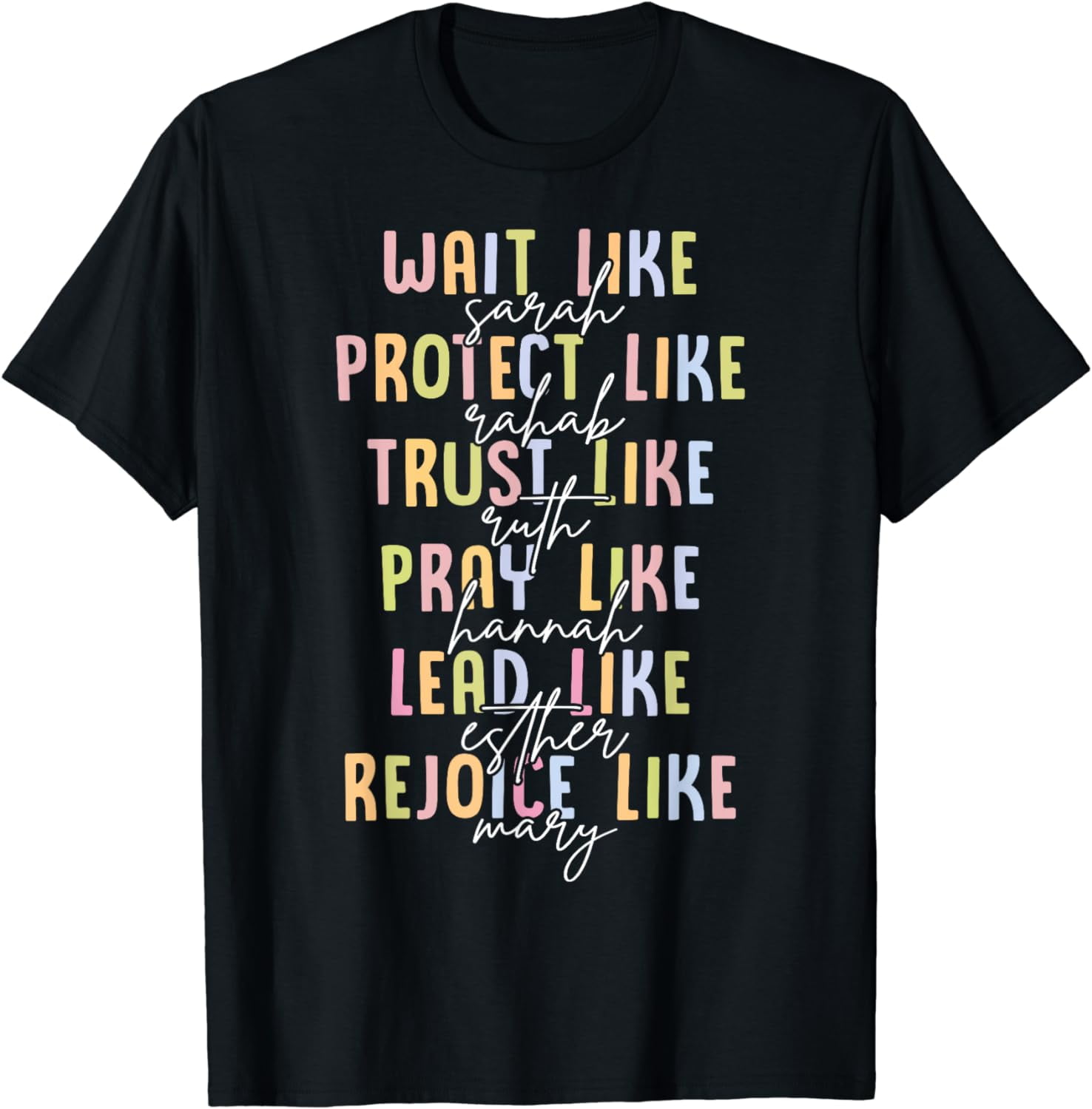 Wait Like Sarah Protect Like Rahab Christian Religious Women T-Shirt ...