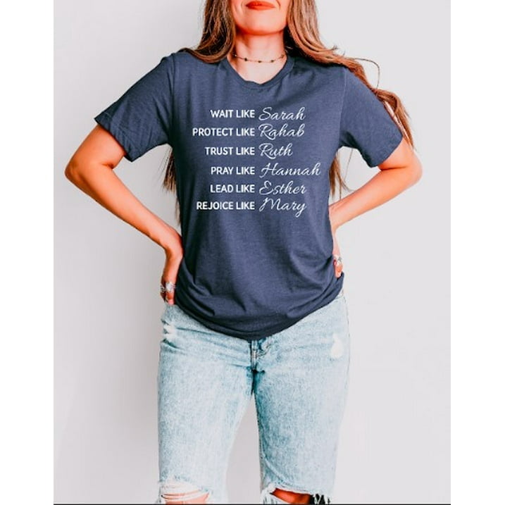 Wait Like Sarah Protect Like Rehab Trust Like Ruth Shirt, Christian ...