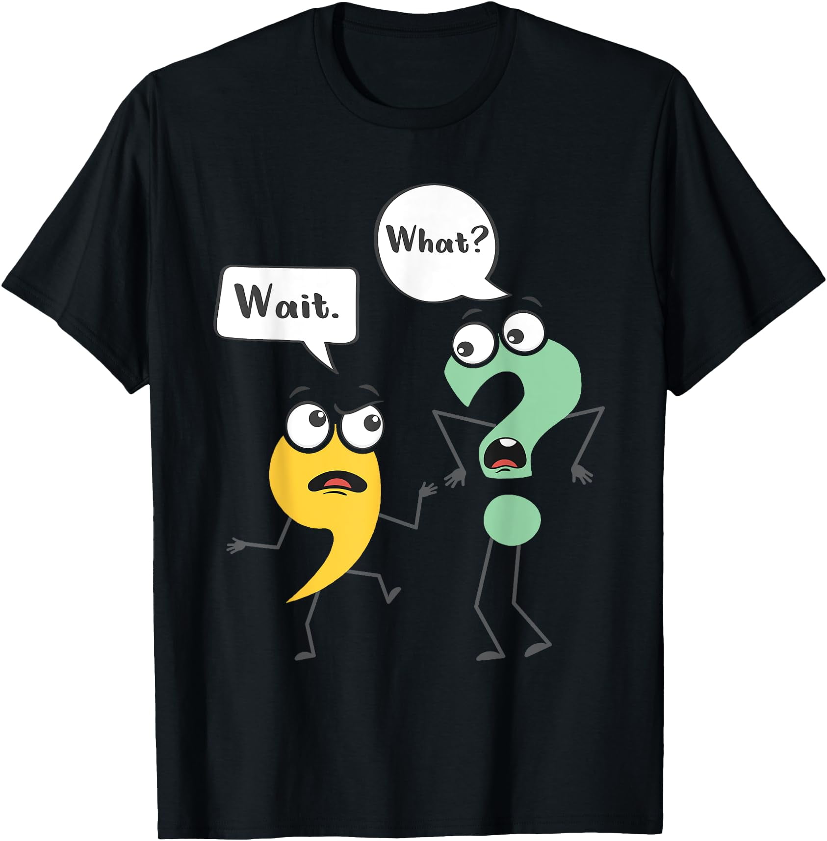 Wait What Funny English Teacher Grammar Police Grammarian T-Shirt ...