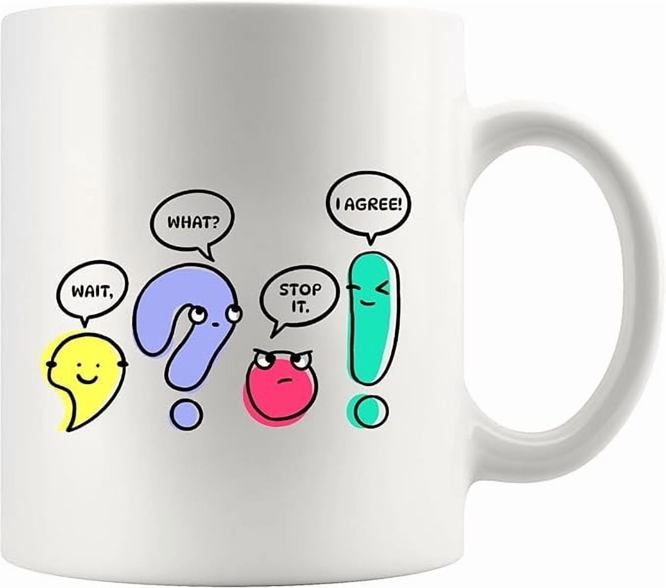 Wait What Stop It I Agree English Teacher Gifts Grammar Mugs ...