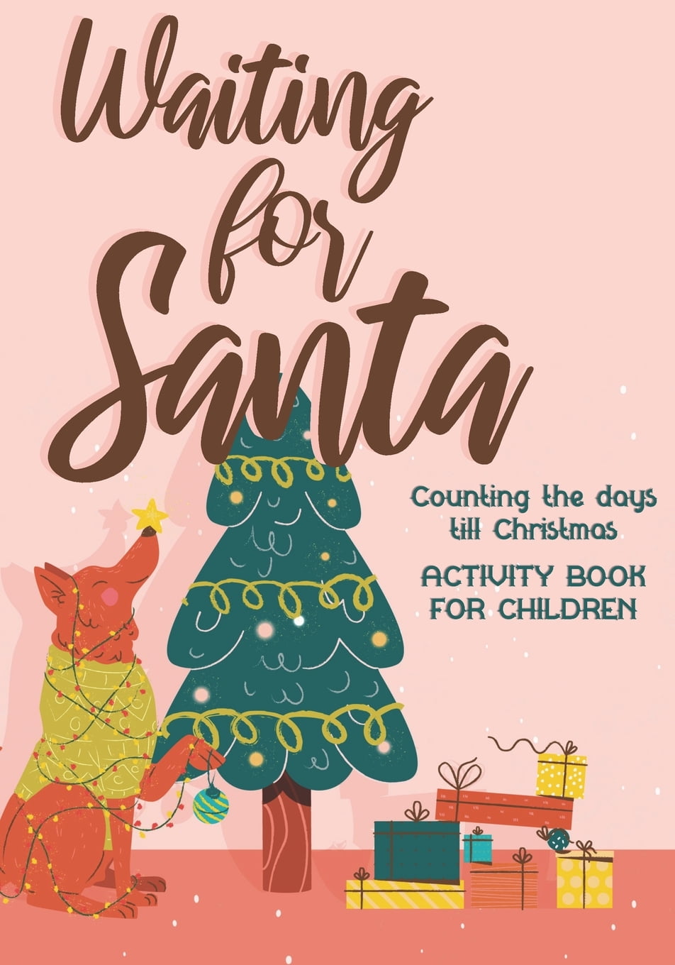 Waiting for Santa: Counting the Days till Christmas I Activity Book For ...