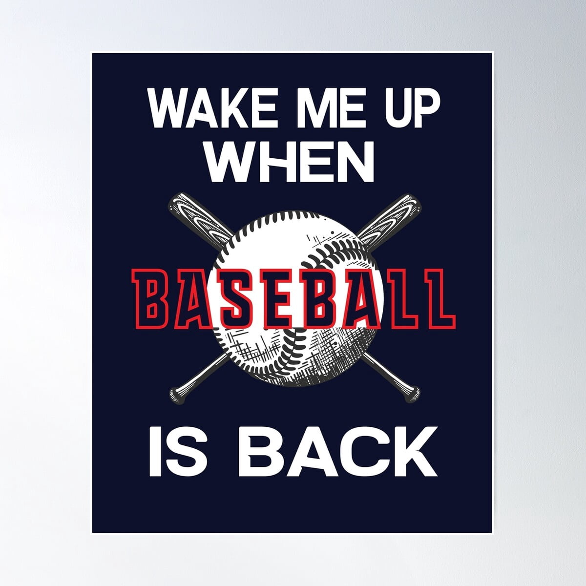 Wake Me Up When Baseball Is Back Poster Wall Art, Modern Wall Decor For ...