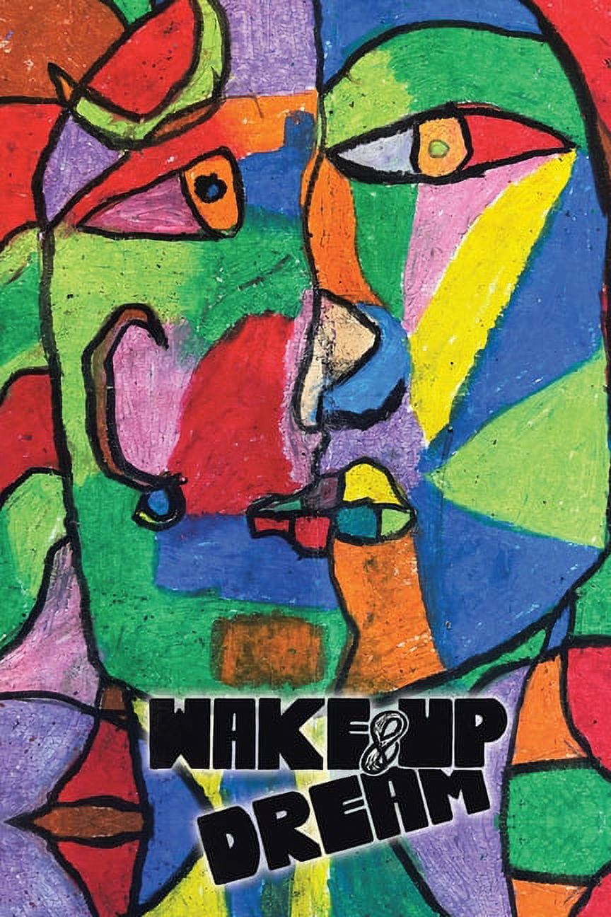 Wake-Up & Dream : An Insightful Glimpse into Reaching an Impactful Life ...