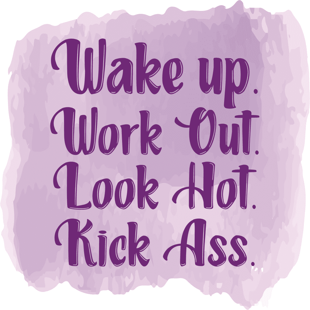 Wake Up Work Out Self Affirmation Quotes Sayings Fitness Gym Exercise ...