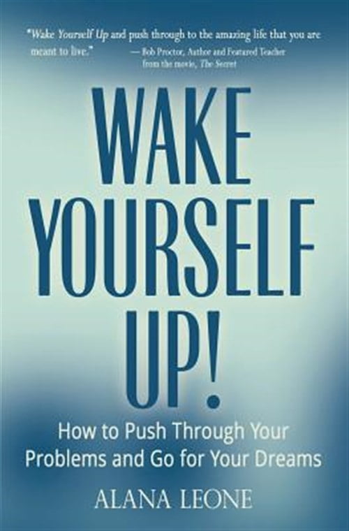 Pre-Owned Wake Yourself Up!: How to Push Through Your Problems and Go ...