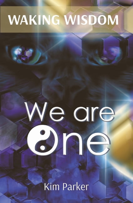 Waking Wisdom: WAKING WISDOM We Are One: The Journey from Unidentified ...