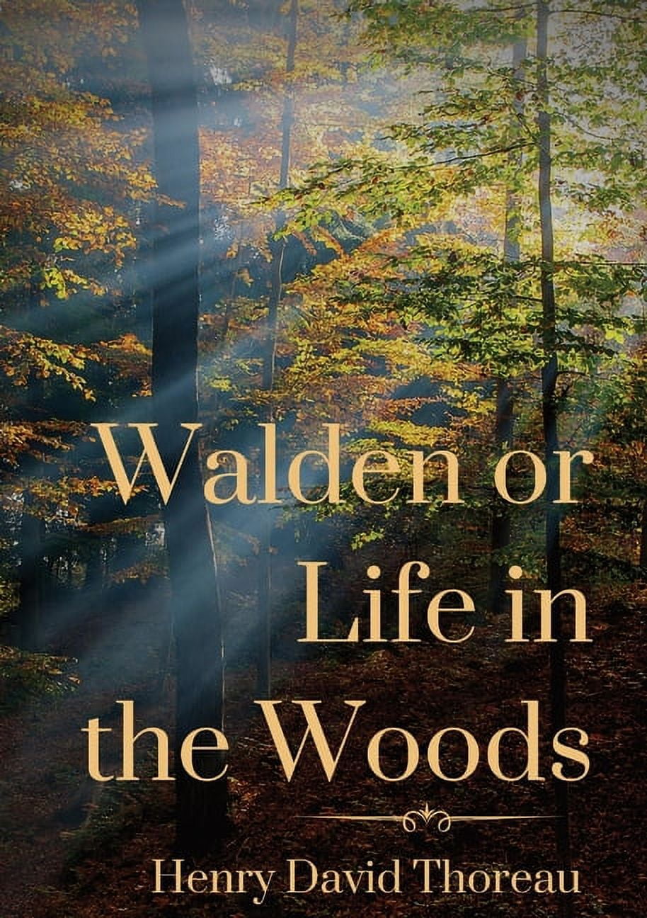 Walden or Life in the Woods: a book by transcendentalist Henry David ...