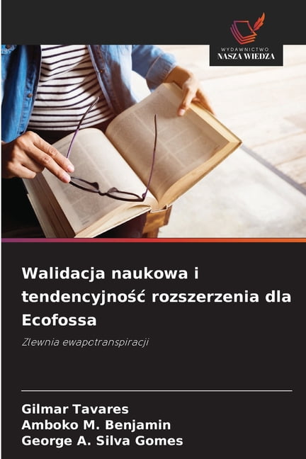 Walidacja naukowa i tendencyjnośc rozszerzenia dla Ecofossa, (Paperback ...