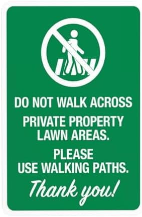 Do Not Walk Across Private Property Lawn Areas Please Walking Paths ...