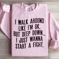 Walk Around Like I'm Ok Sweatshirt - Walmart.com Walk Around Like I'm Ok Sweatshirt - Walmart.com