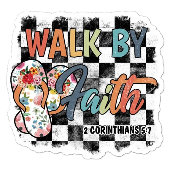 Walk By Faith Sticker Indoor Outdoor Phone Decal Water Bottle Stickers ...