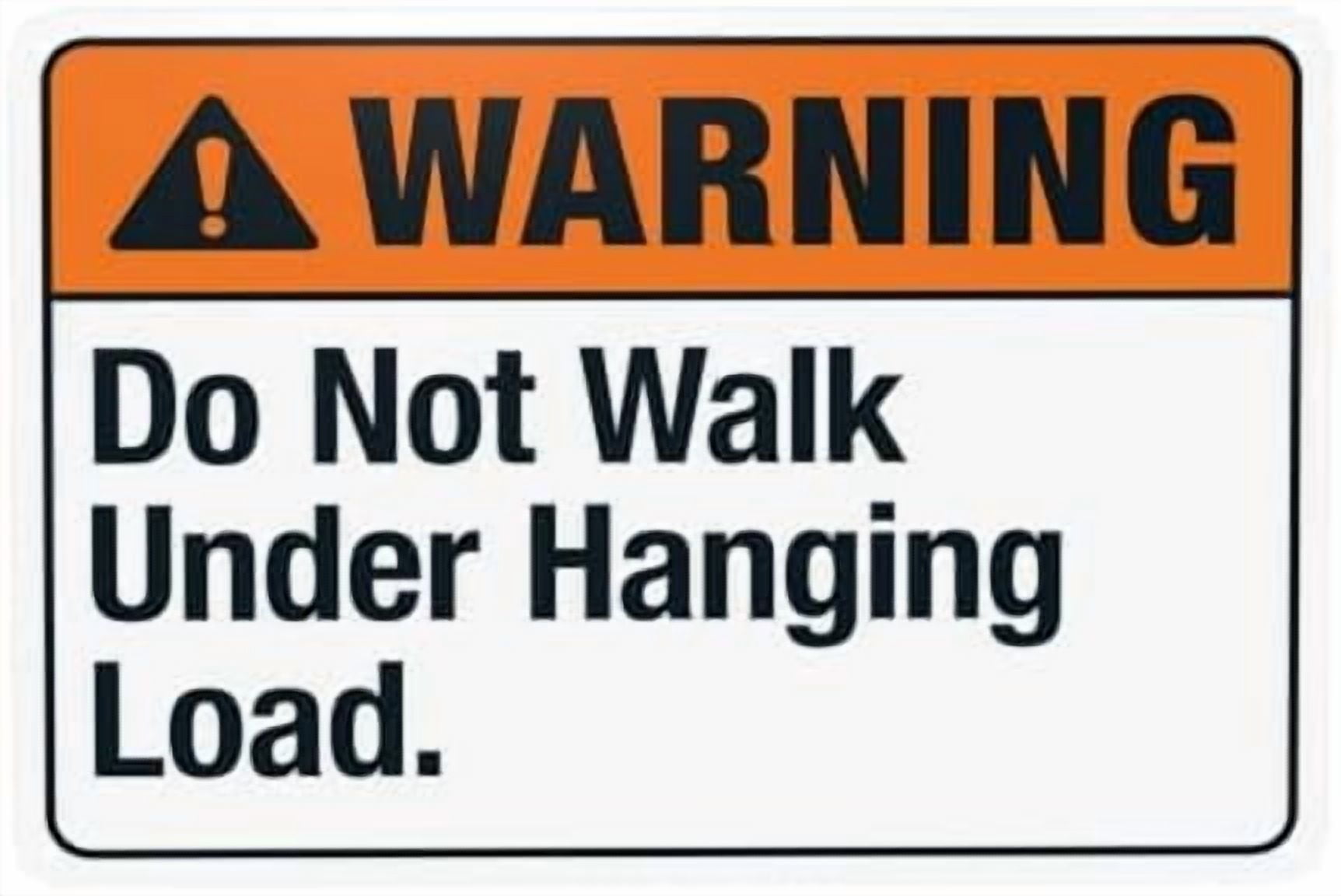 Do Not Walk Under Hanging Load Warning Sign, Construction Security ...