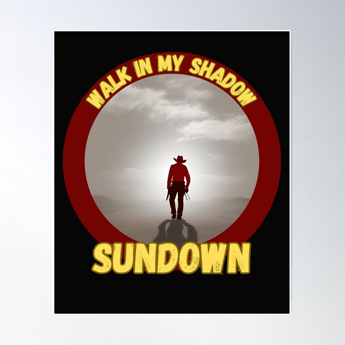 Walk In My Shadow - Cowboy Poster Wall Art, Modern Wall Decor For ...
