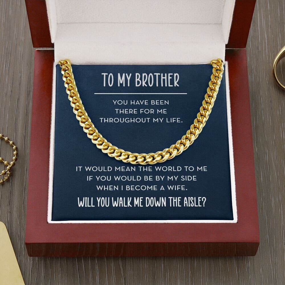 Walk Me Down The Aisle Brother Proposal, Gold Cuban Link Necklace ...