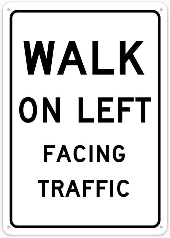 Walk On Left Facing Traffic Sign Metal 12"X8" Rust Free Aluminum,Indoor ...