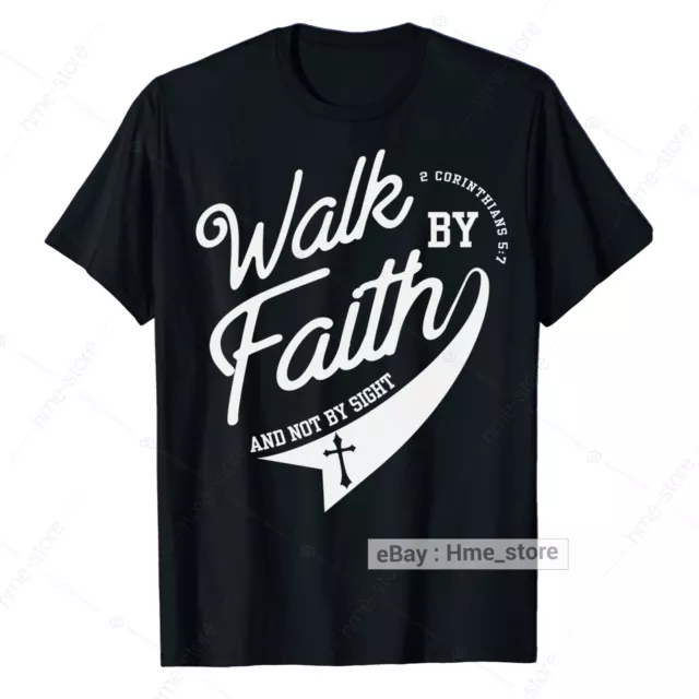 Walk by Faith & Not by Sight 2 Corinthians T-Shirt Christian Bible ...