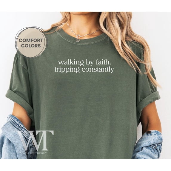 Walking By Faith Tripping Constantly, Christian Shirt, Inspirational ...